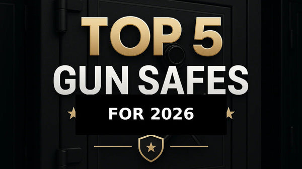 Top 5 Gun Safes for 2026: How to Choose the Right Size, Fire Rating, a ...