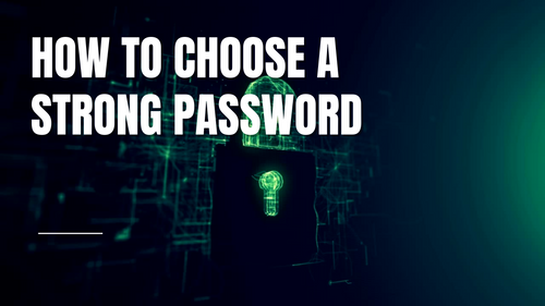 How to Choose a Strong Password: The Basics - Safe and Vault Store.com