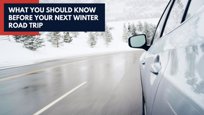 What You Should Know Before Your Next Winter Road Trip - Safe and Vault ...